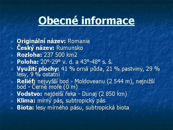 Rumunsko Mapa Rumunska Obecn informace Originln nzev Romania