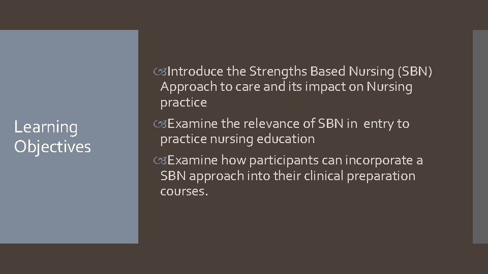 Strengths Based Nursing and Nursing Clinical Preparation Courses