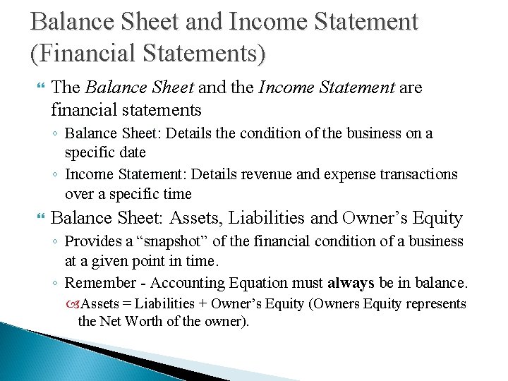 Financial Statements Balance Sheet Income Statement Owners Equity