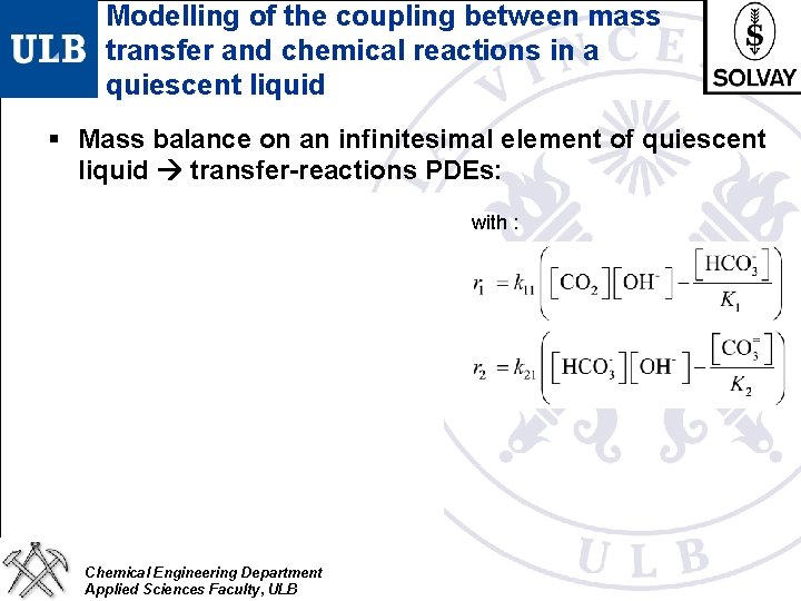 Coupling between mass transfer and chemical reactions during