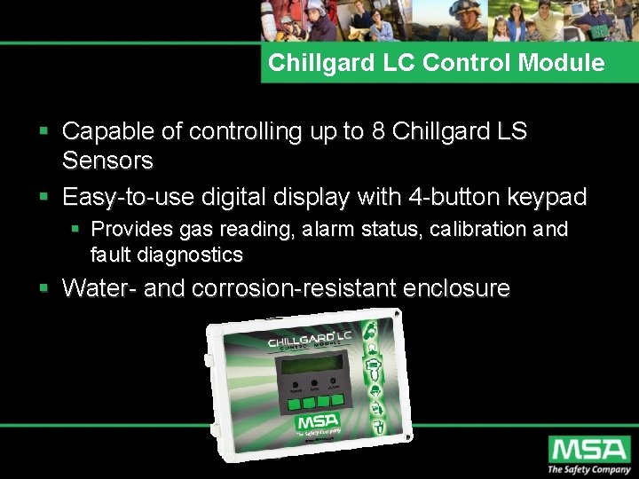 Chillgard L Series Refrigerant Monitors EVERY LIFE HAS