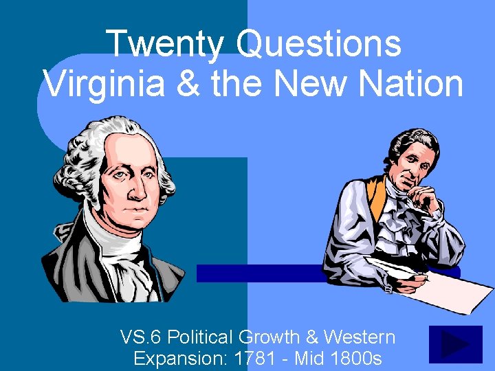 Twenty Questions Virginia the New Nation VS 6
