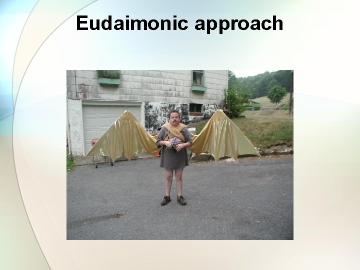 Approaches to happiness life goals and wellbeing Majda