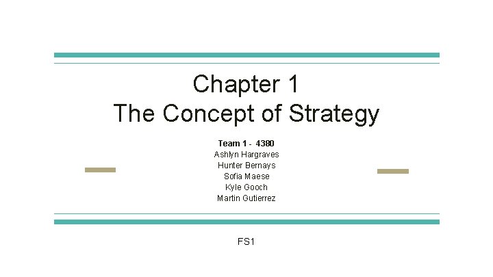 Chapter 1 The Concept of Strategy Team 1