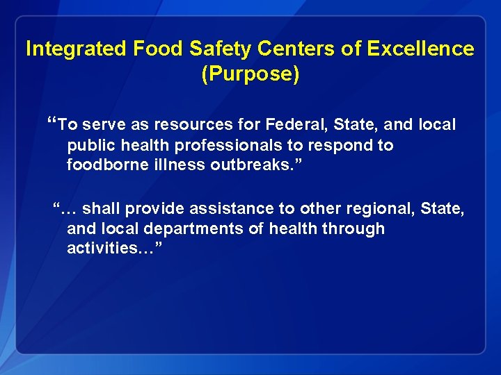 Integrated Food Safety Centers of Excellence Building state