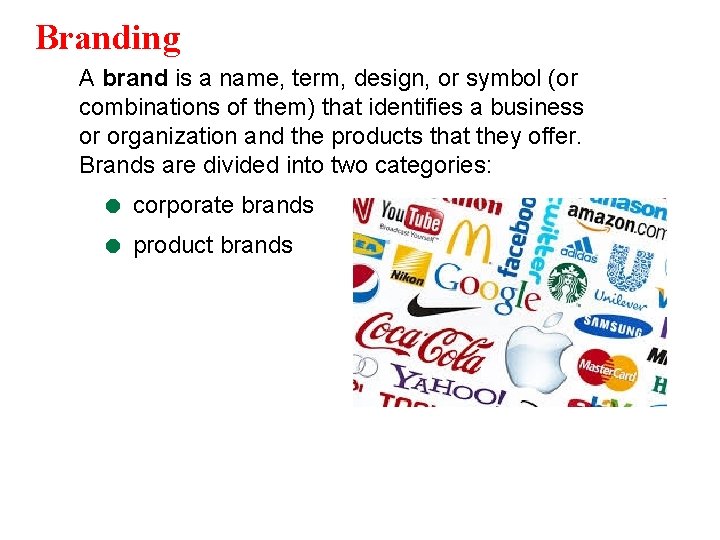 The nature scope and importance of branding in