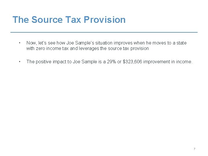 How the Source Tax Rules can Eliminate State