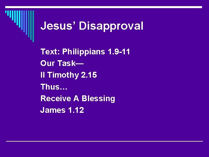 Jesus Disapproval Text Philippians 1 9 11 Our