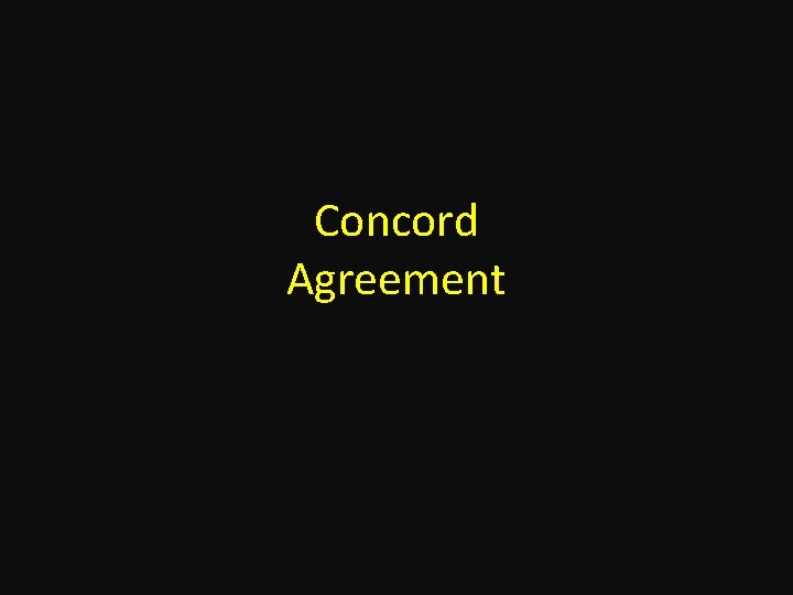 Concord Agreement Key Concepts Definition of Concord Rules