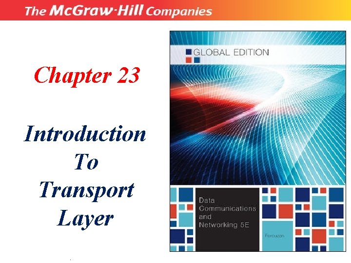 Chapter 23 Introduction To Transport Layer Chapter 23