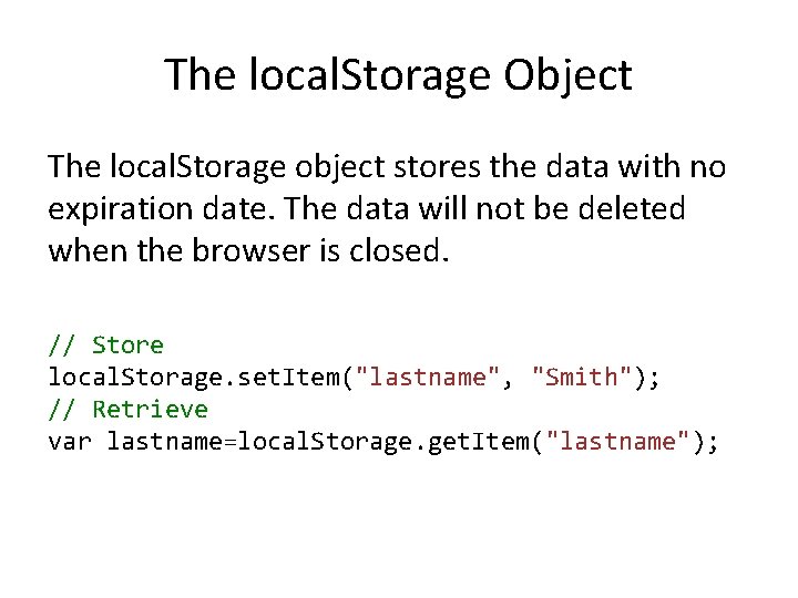 Storing Data Local Storage With local storage web