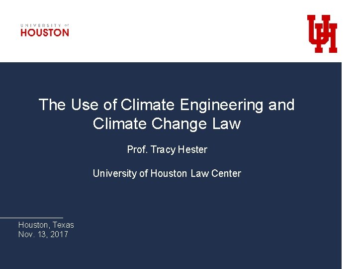 The Use of Climate Engineering and Climate Change