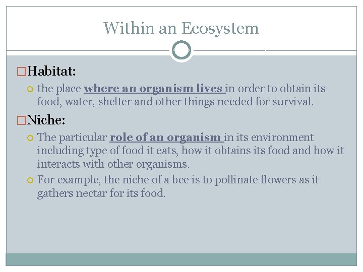 Levels of Organizations in Ecosystems Populations All of
