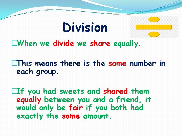 DIVISION WALT Divide equally into groups of 2