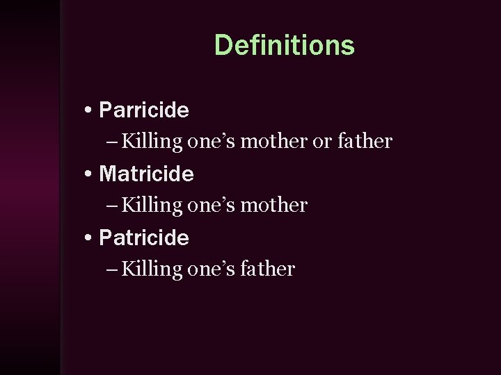 The Psychology of Parricide Julia Mitrevski MD University