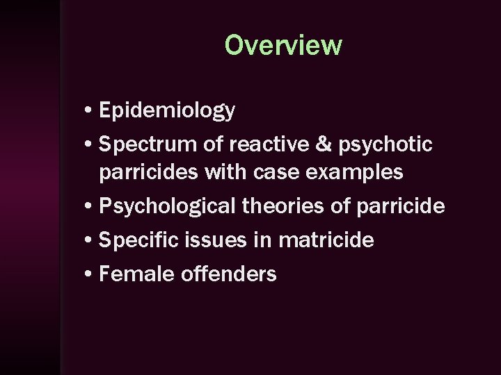The Psychology of Parricide Julia Mitrevski MD University