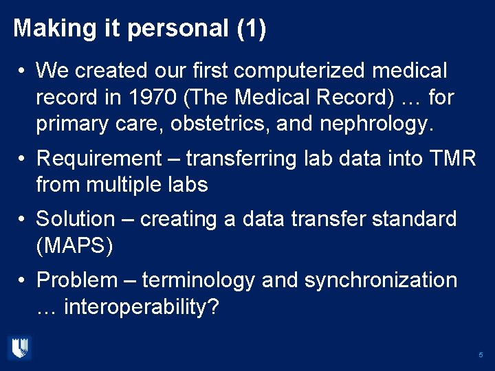 The Elusive Search for Interoperability W Ed Hammond