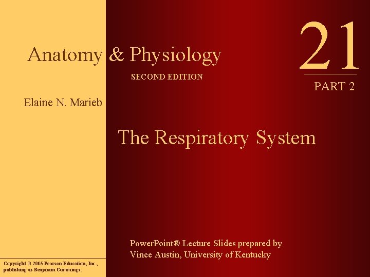 Anatomy Physiology SECOND EDITION 21 PART 2 Elaine