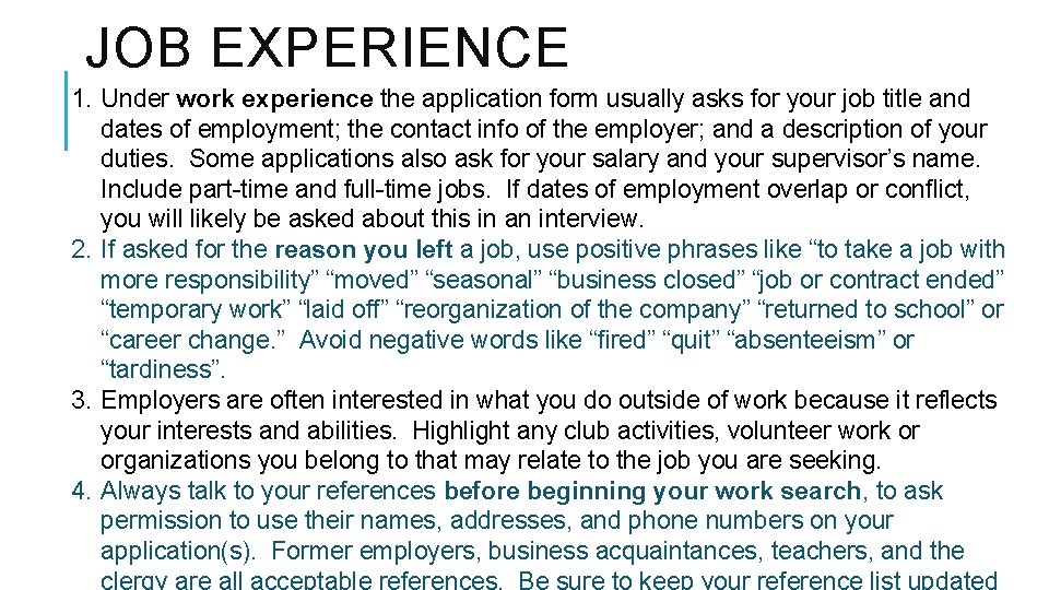 APPLICATION FORMS Job Search YOUR APPLICATION IS A