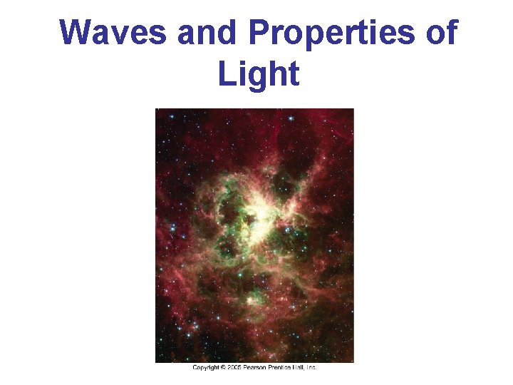 Waves and Properties of Light Introduction Information from