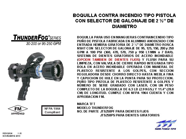 BOQUILLA CONTRA INCENDIO TIPO PISTOLA CON SELECTOR DE