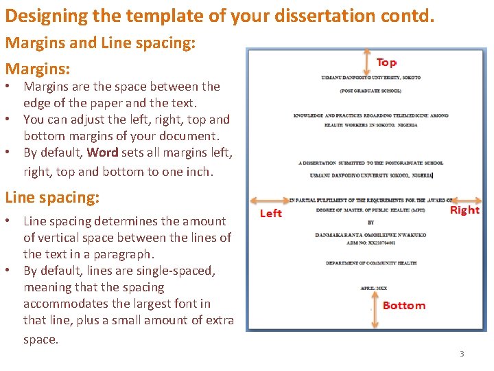 Designing the template of your dissertation The first