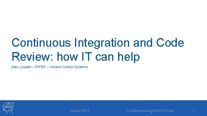 Continuous Integration and Code Review how IT can