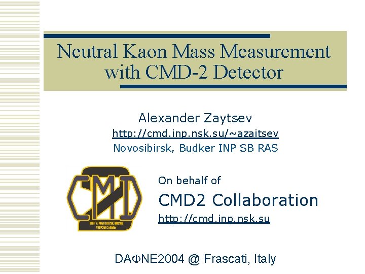 Neutral Kaon Mass Measurement with CMD2 Detector Alexander