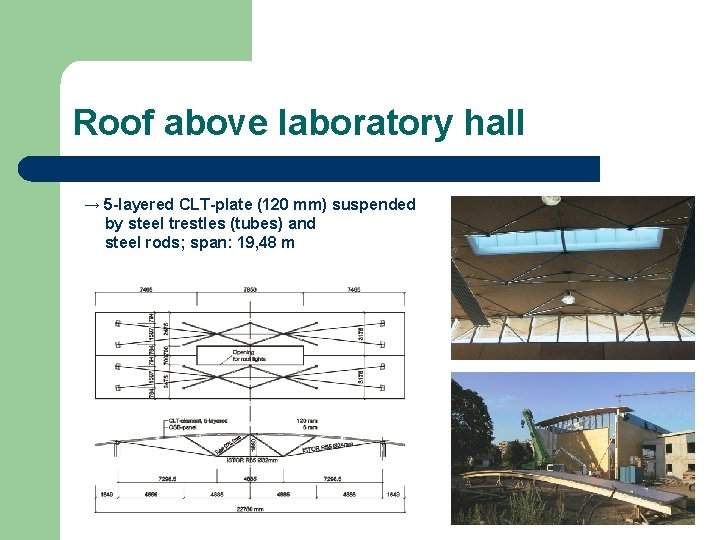 CENTRE FOR BUILDING TECHNOLOGY Institute for Timber Engineering