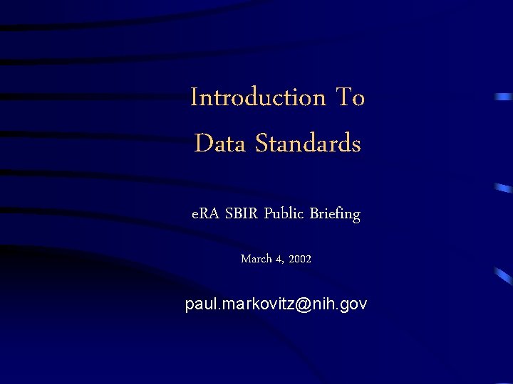 Introduction To Data Standards e RA SBIR Public