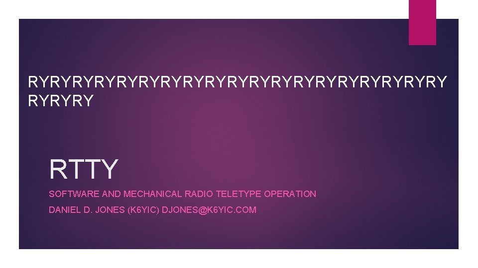 RYRYRYRYRYRYRYRYRYRY RTTY SOFTWARE AND MECHANICAL RADIO TELETYPE OPERATION