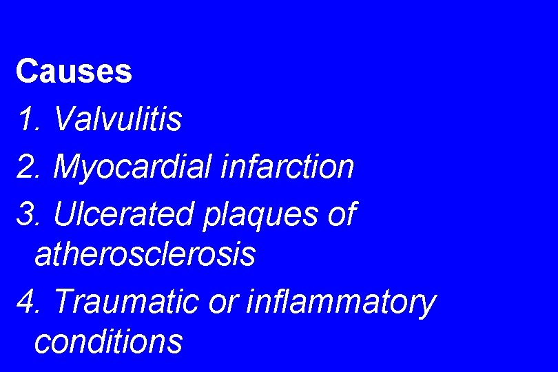 3 Hemorrhage Is extravasations of blood from vessels