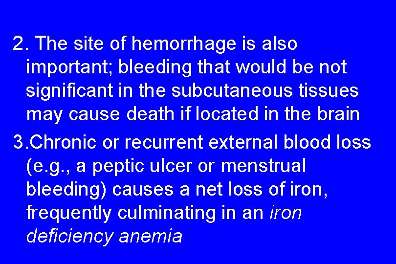3 Hemorrhage Is extravasations of blood from vessels