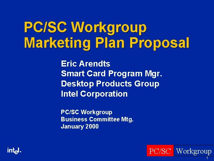PCSC Workgroup Marketing Plan Proposal Eric Arendts Smart