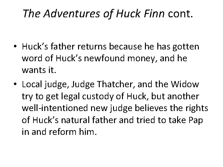 The Adventures of Huckleberry Finn very brief background