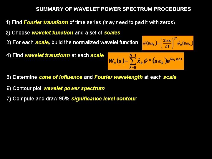 WAVELET TRANSFORM Torrence and Compo 1998 Convolution of
