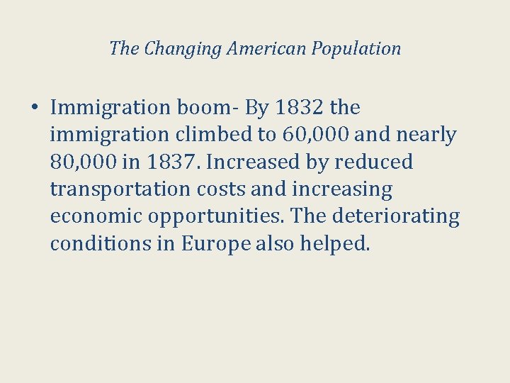 The Changing American Population Improvements in public health