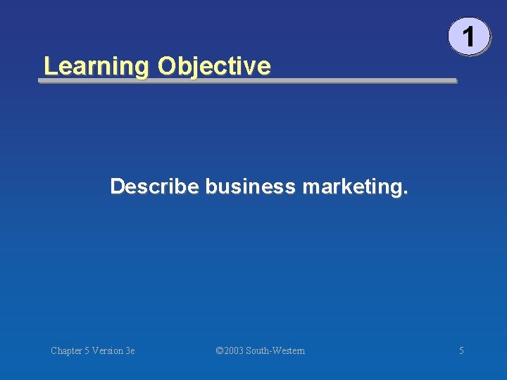 Business Marketing chapter 5 Chapter 5 Version 3