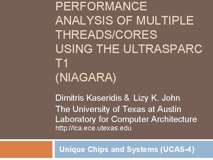 PERFORMANCE ANALYSIS OF MULTIPLE THREADSCORES USING THE ULTRASPARC