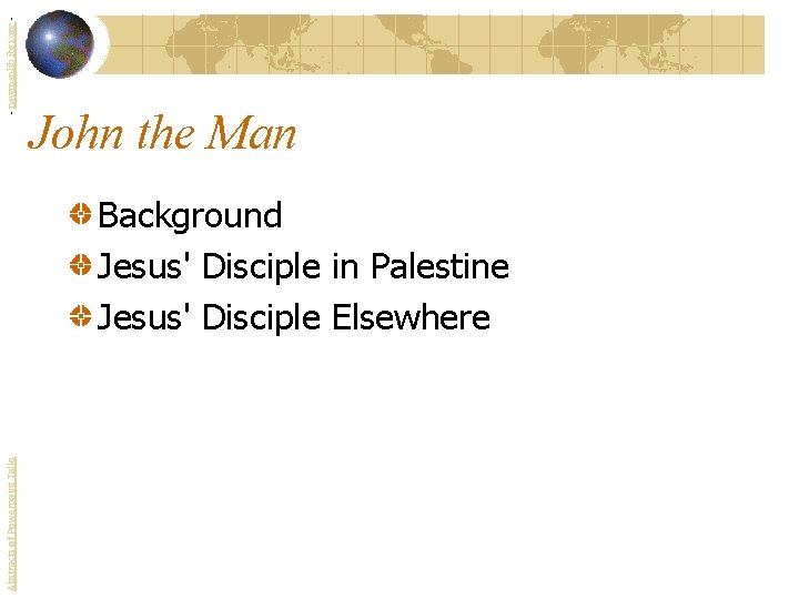 Abstracts of Powerpoint Talks The Gospel of John