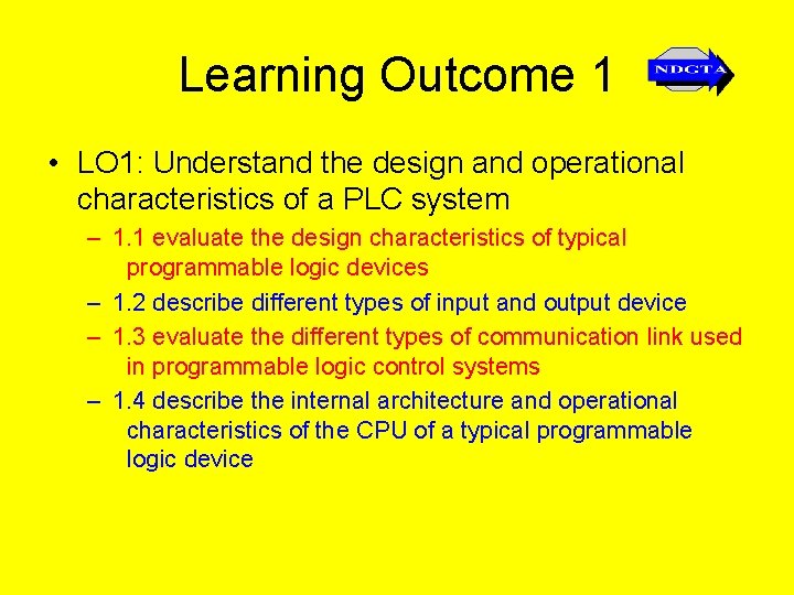 Programmable Logic Controllers LO 1 Understand the design