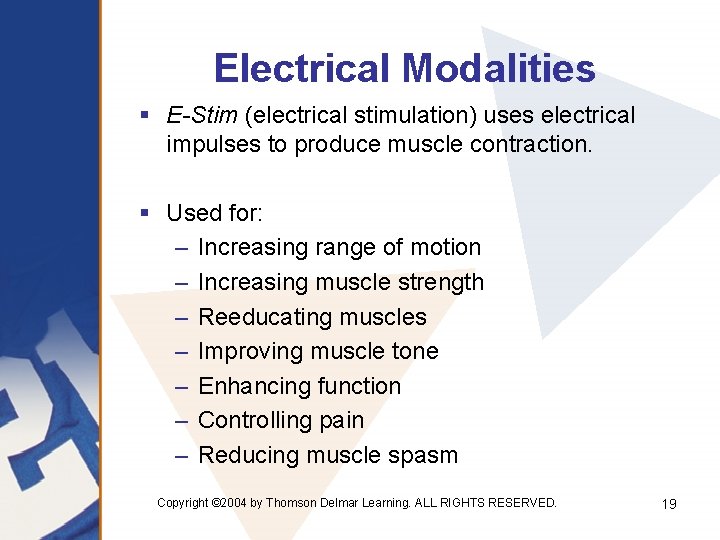 Chapter 12 Therapeutic Physical Modalities Therapeutic Modalities These
