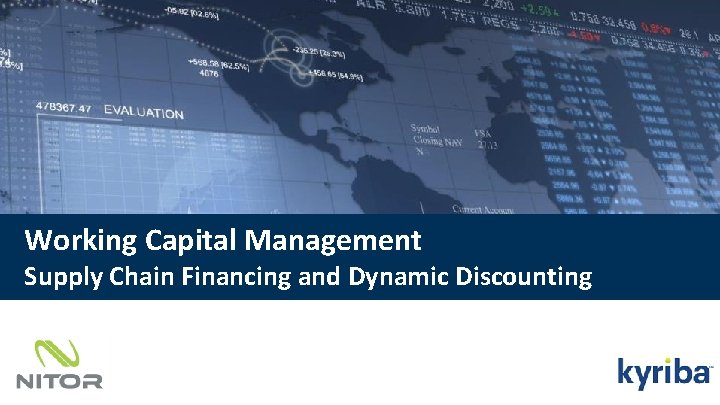 Working Capital Management Supply Chain Financing and Dynamic
