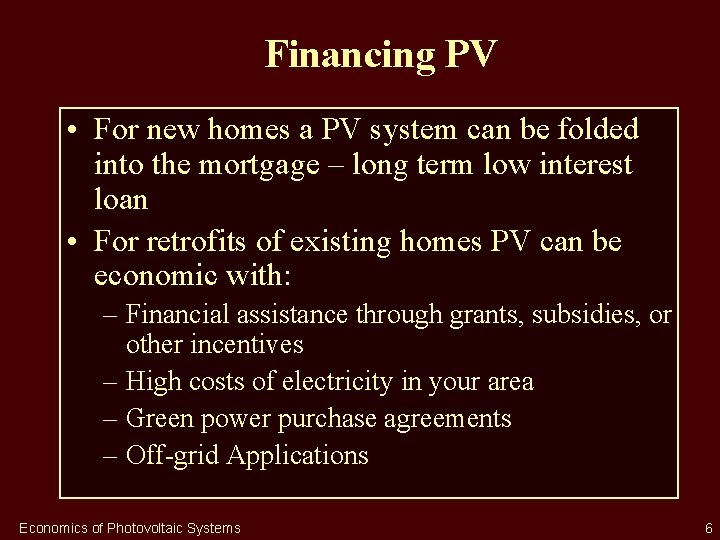 Economics of Photovoltaic Systems Original Presentation by J