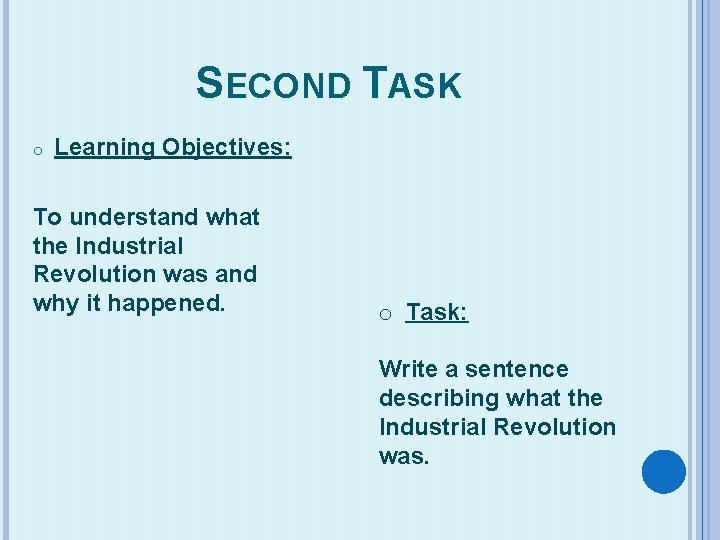 INDUSTRIAL REVOLUTION UNIT OBJECTIVES Use of Historical Terms