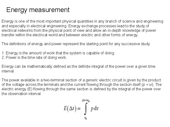 Energy measurement Energy is one of the most