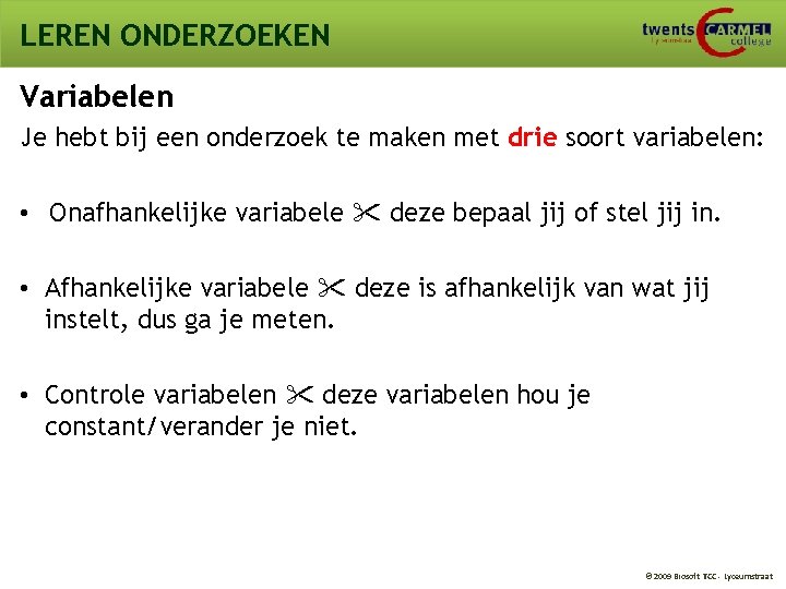 LEREN ONDERZOEKEN Inleiding Wat heb je nodig Handleiding