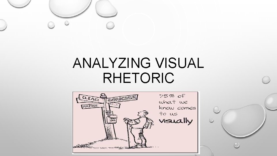 ANALYZING VISUAL RHETORIC HOW DO I BREAK DOWN