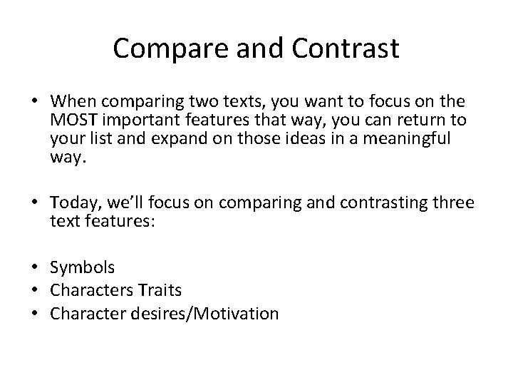 Comparing Themes in Two or More Texts Compare