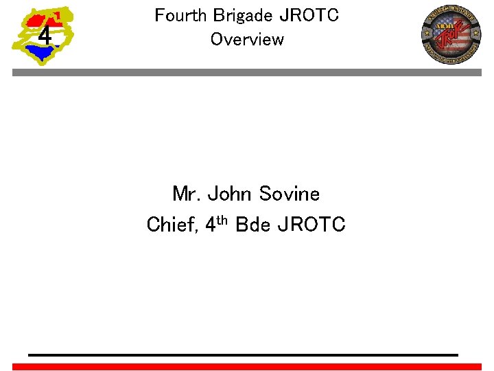 4 Fourth Brigade JROTC 4 Fourth Brigade JROTC